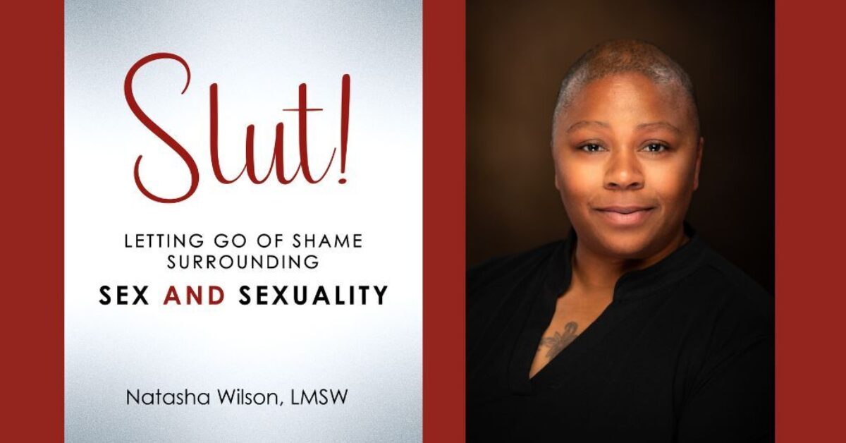 Why This Detroit Therapist Is Reclaiming 'Slut' in New Book on Sexual Shame